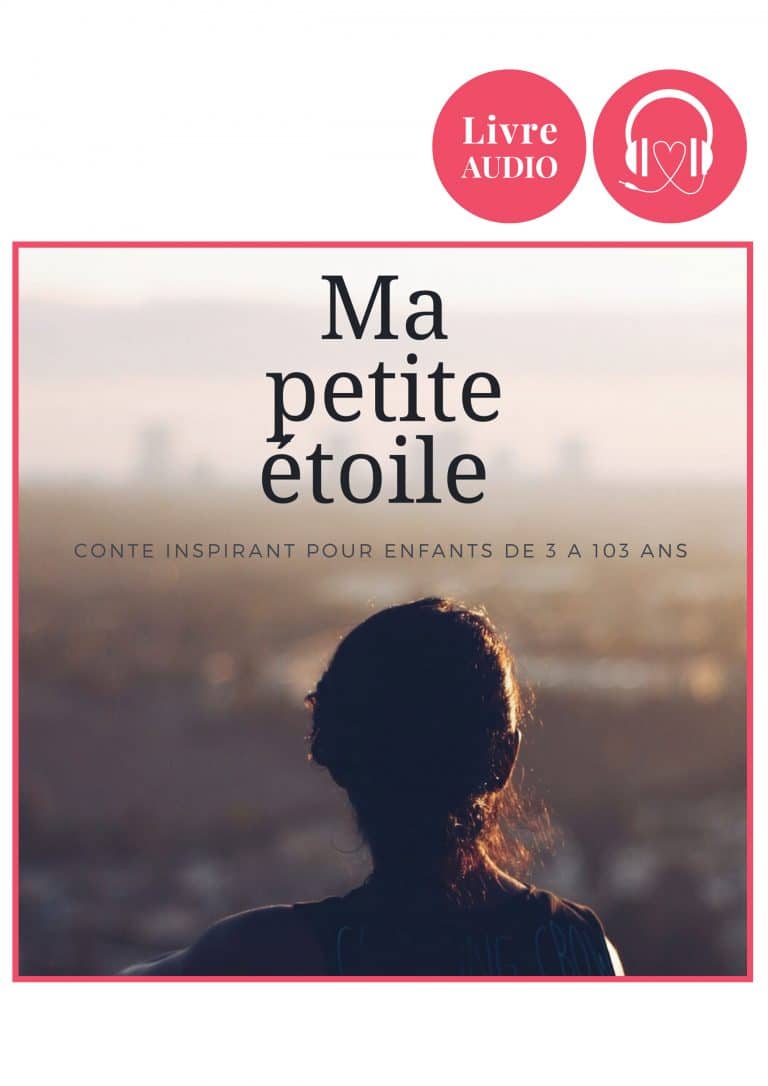 Emma Scali • Ma petite étoile, conte inspirant pour enfant de 3 à 103 ans